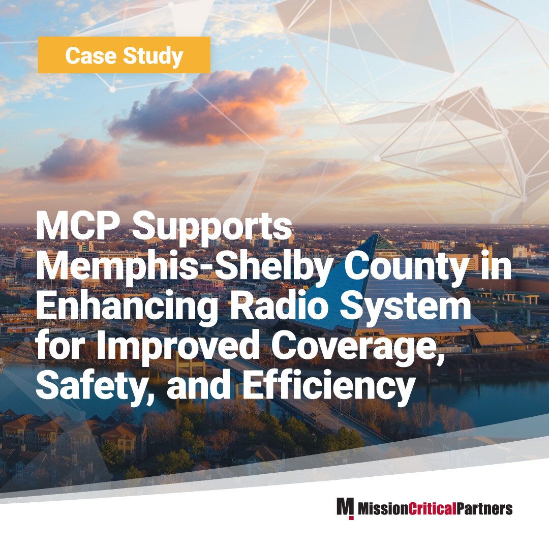 Case Study: MCP Supports Memphis-Shelby County in Enhancing Radio Upgrade